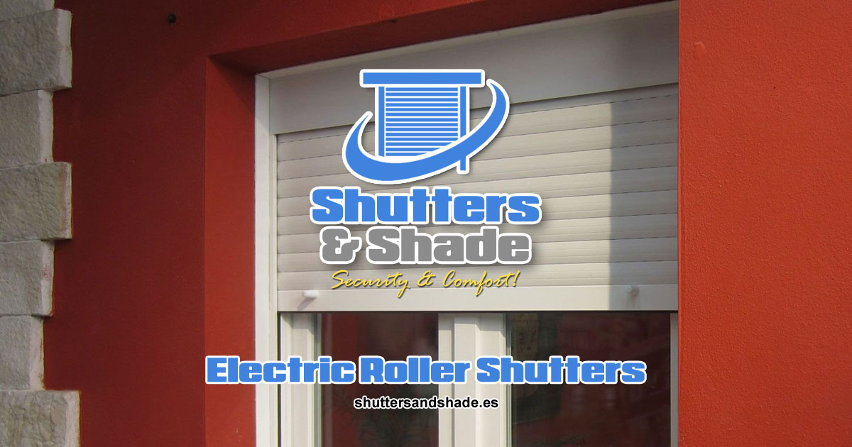 Electric Roller Shutters Spain. Installation & Maintenance.